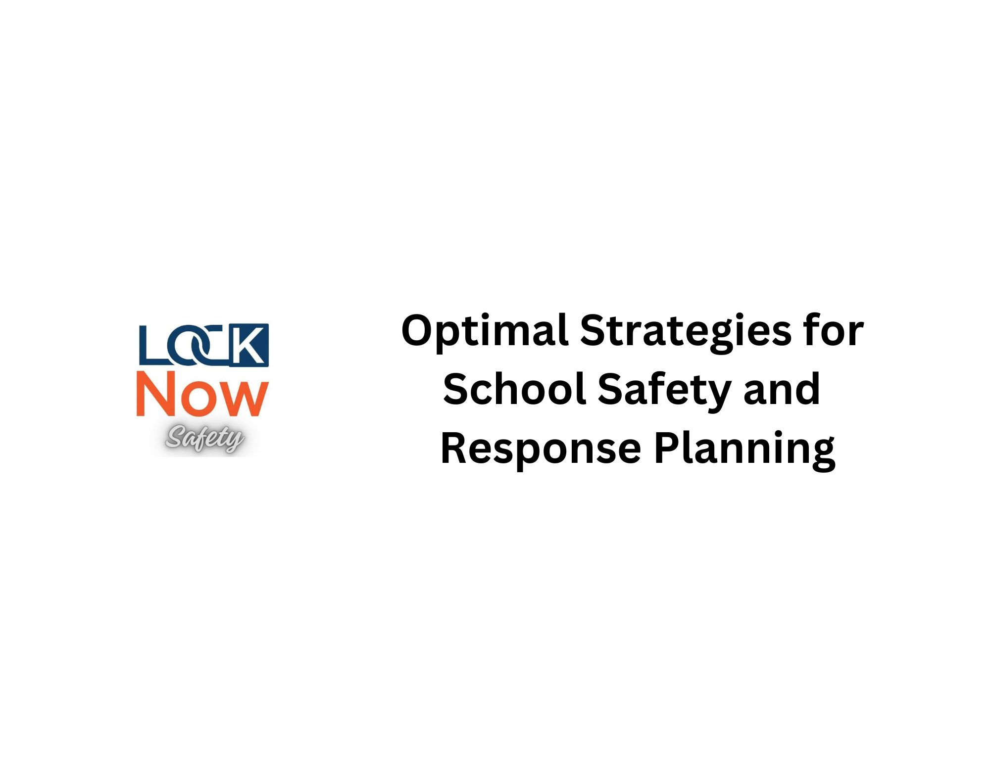 Best Practices For School Safety And Emergency Planning